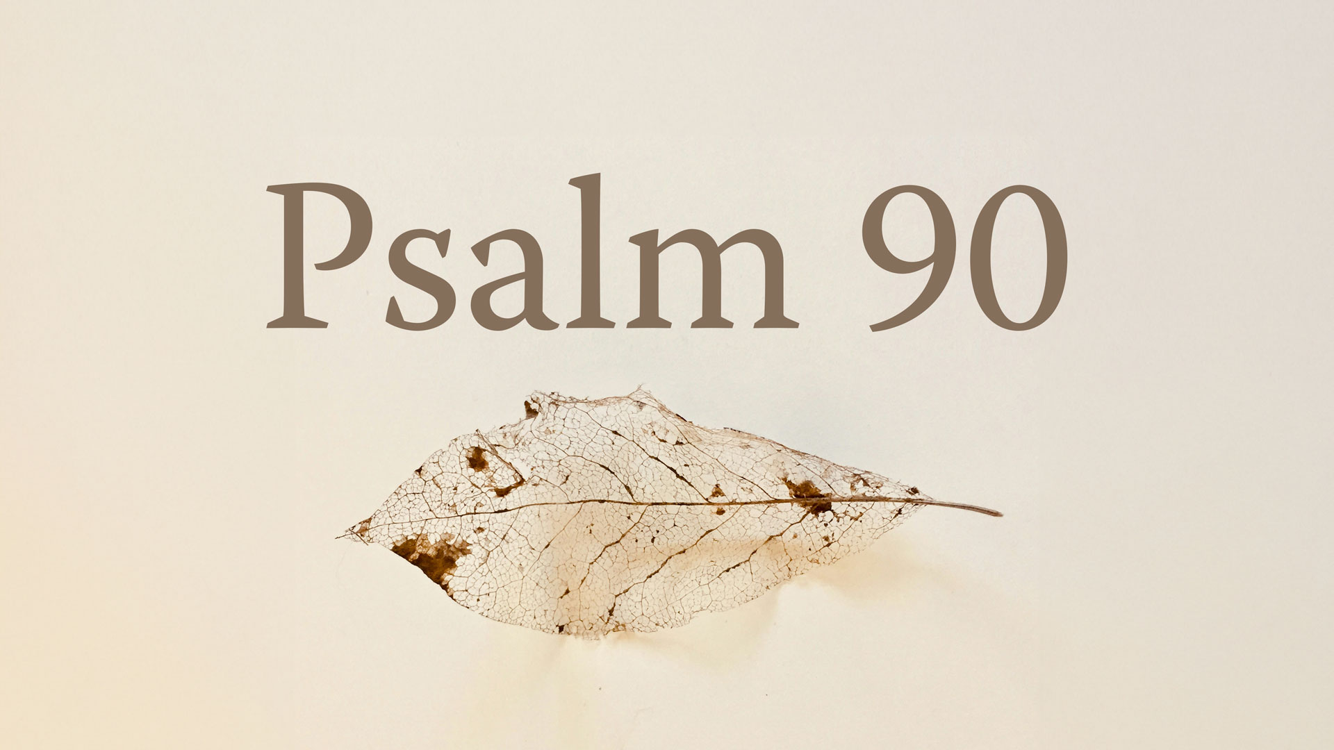 Lebe täglich in dem Bewusstsein deiner Vergänglichkeit I Psalm 90 I ...